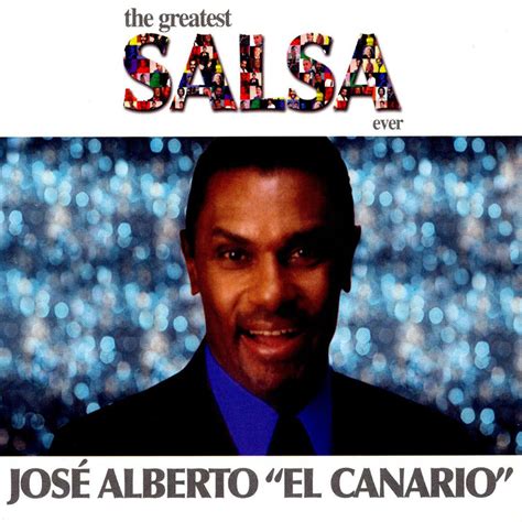Car Tula Frontal De Jose Alberto El Canario The Greatest Salsa Ever