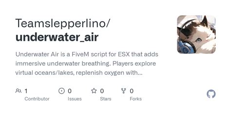 Github Teamslepperlinounderwaterair Underwater Air Is A Fivem Script For Esx That Adds