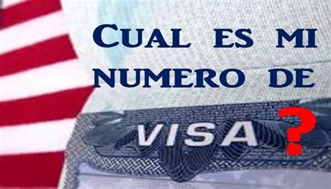 ¿cuál Es El Número De Visa Americana Y Dónde Encontrarlo