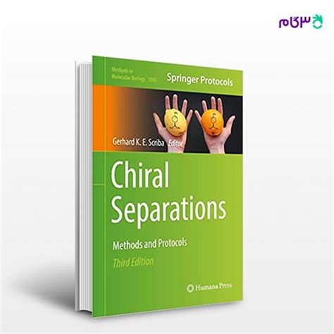 کتاب Chiral Separations Methods And Protocols نوشته Gerhard Kescriba