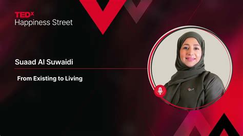 From Existing To Living Suaad Al Suwaidi Tedxhappiness Street Youtube