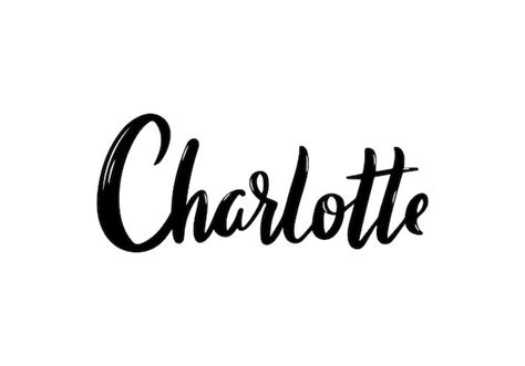 Premium Vector Charlotte Lettering In 2024 Lettering Charlotte Fancy Fonts