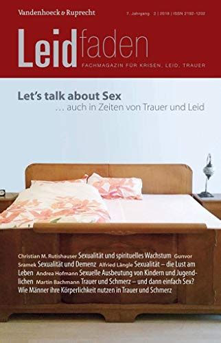 Lets Talk About Sex Auch In Zeiten Von Trauer Und Leid Leidfaden