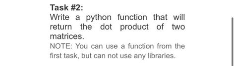 Solved Task 2 Write A Python Function That Will Return The