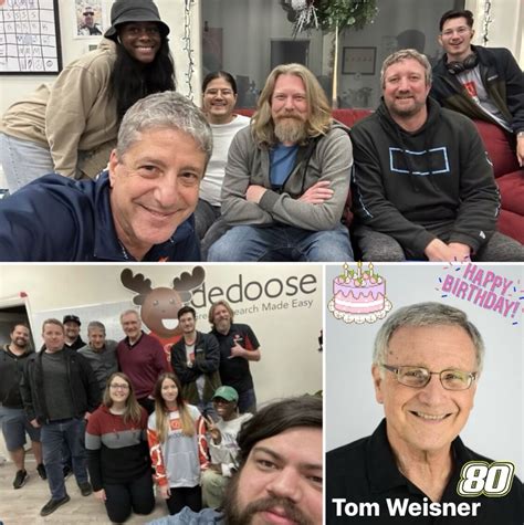 Dedoose On Linkedin Happy 80th Birthday To Co Founder Tom Weisner Celebrate By Watching His