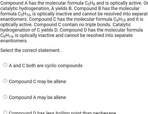 Answered Compound A Has The Molecular Formula C5hg And Is Optically