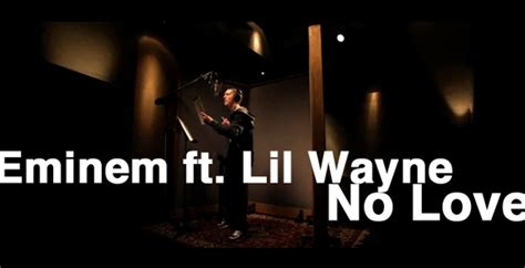 Eminem Ft Lil Wayne No Love [video]