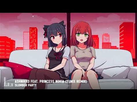Ashnikko Feat Princess Nokia Slumber Party Yunix Remix Youtube