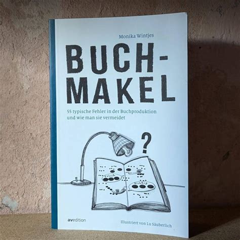 Ein Buch Ohne Fehler Gibt Es Nicht 55 Buchmakel Geschichtenagentin Dagmar Eckhardt 14