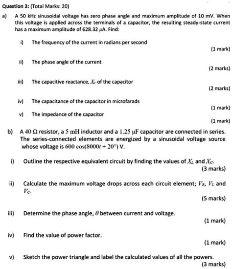 Solved Question 3 Total Marks 20 A A 50 Khz Sinusoidal Voltage Has Zero Phase Angle And