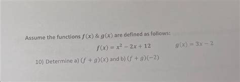 solved assume the functions f x andg x are defined as