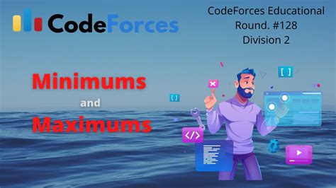 Minimums And Maximums Educational Codeforces Round 128 Problem