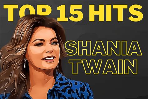 Die 15 Besten Songs Von Shania Twain Eine Musikalische Zeitreise Popkultur De