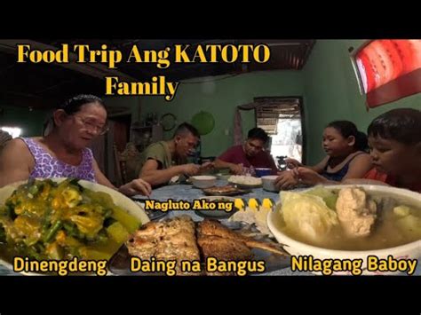 Food Trip Kasama Ang KATOTO Family nag Luto Ako ng NILAGANG BABOY, DAING NA BANGUS, DINENGDENG ...