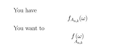 math mode typeset indexed function with parameters tex latex