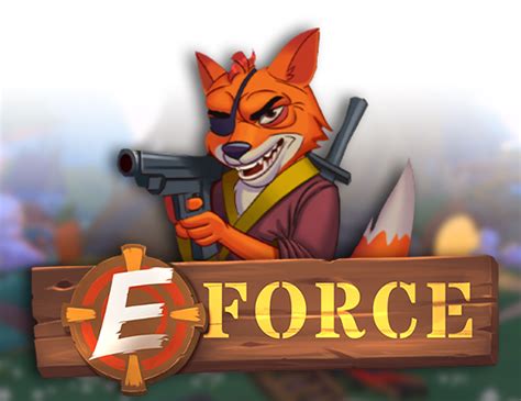 E Force Demo Play Free Slot Game E Force Demo Play Free Slot Game