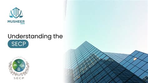 Understanding Secp Functions And Role In Pakistans Financial System