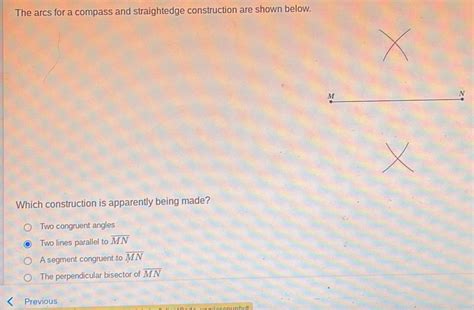 Solved The Arcs For A Compass And Straightedge Construction Are Shown