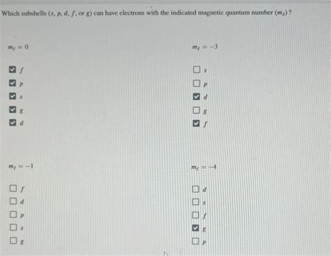 Solved Which Subshells Spdf Or G Can Have Electrons