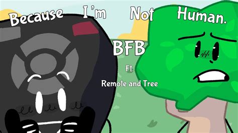 Im Not Human Meme Bfb Tree And Remote Animation Meme Youtube