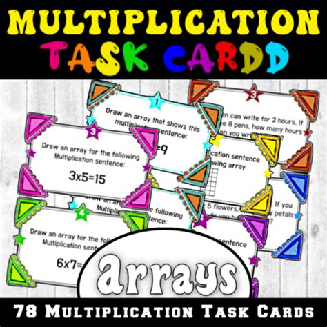 Understanding Multiplication Using Arrays 78 Task Cards With Word