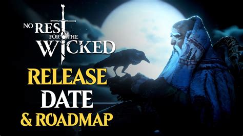 No Rest For The Wicked Release Date And Roadmap Fextralife