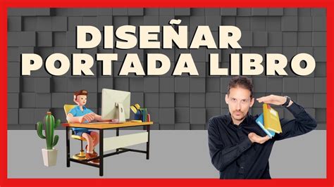 Cómo Hacer La Portada De Un Libro Guía Definitiva Para Crear Un Diseño