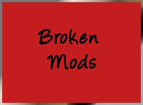 New Patch Is Out Which Means Your Mods May Need To Be Updated As