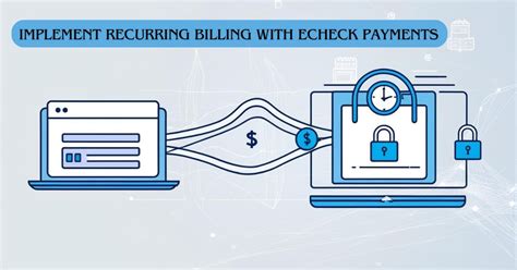 How To Implement Recurring Billing With Echeck Payments
