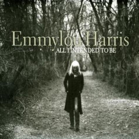 All I Intended To Be Harris Emmylou Muzyka Sklep Empik Com