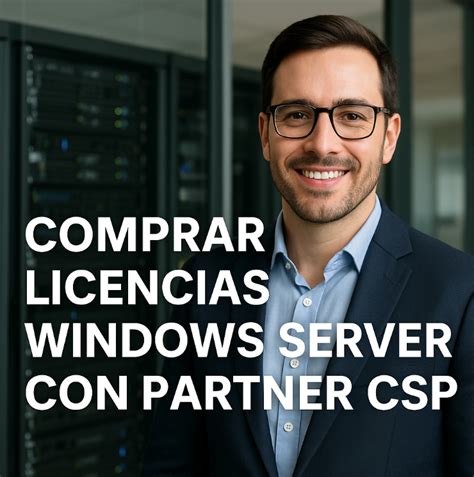 Comprar Licencias Windows Server Con Partner Csp X5 Servers