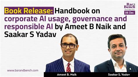 Naik Naik And Company Releases Corporate Ai Governance Handbook Bar And