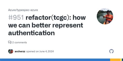 refactor tcgc how we can better represent authentication · issue 951