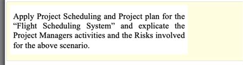 Solved Apply Project Scheduling And Project Plan For The