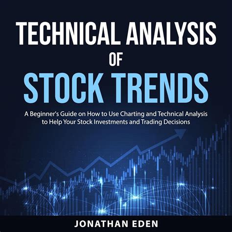 Technical Analysis Of Stock Trends A Beginners Guide On