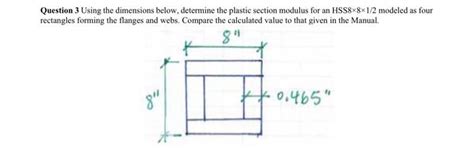 Solved Question 3 Using The Dimensions Below Determine The