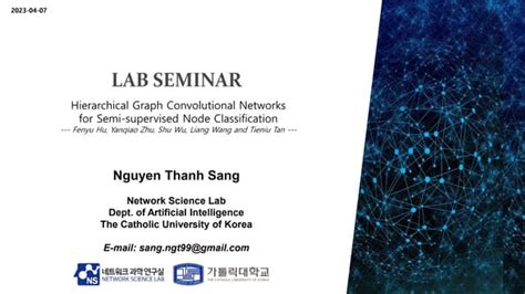 Ns Cuk Seminar Stnguyen Review On Hierarchical Graph Convolutional Networks For Semi