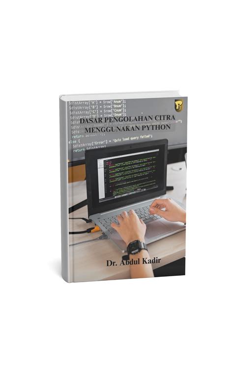 Dasar Pengolahan Citra Menggunakan Python Tujuh Pustaka