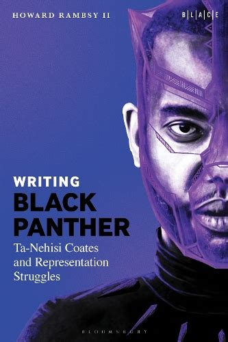 Writing Black Panther Ta Nehisi Coates And Representation Struggles