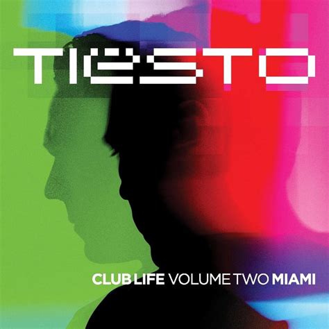 Tiësto Club Life Vol 2 Miami Lyrics And Tracklist Genius