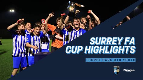 Chipstead 1 5 Penn And Tylers Green Penn And Tylers Win The Thorpe Park U18 Youth Cup Youtube