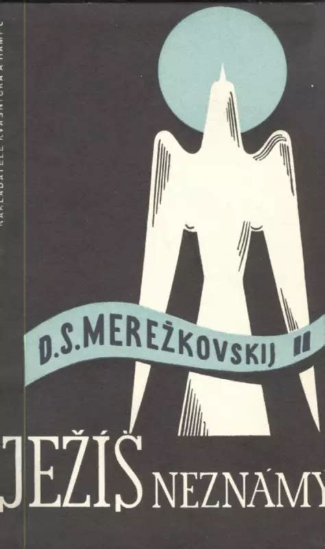📙 Ježíš Neznámý Díl Ii Dmitrij Sergejevič Merežkovskij 1935