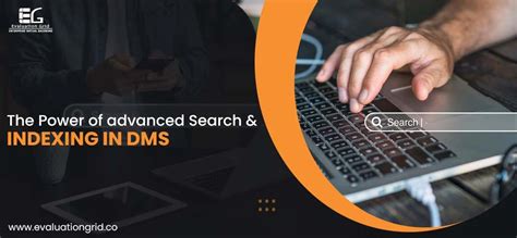 The Power Of Search And Document Indexing In Dms Egpl