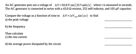 solved an ac generator puts out a voltage of Δv 93 0