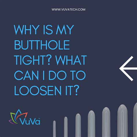 Why Is My Butthole Tight What Can I Do To Loosen It Vuvatech