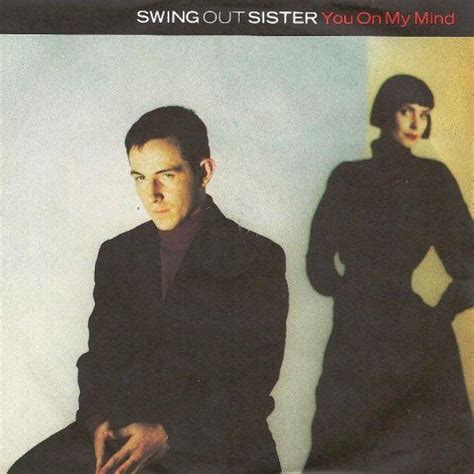 Swing Out Sister You On My Mind Top 40