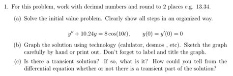 Solved For This Problem Work With Decimal Numbers And Chegg