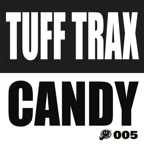 Candy By Tuff Trax On Mp3 Wav Flac Aiff And Alac At Juno Download