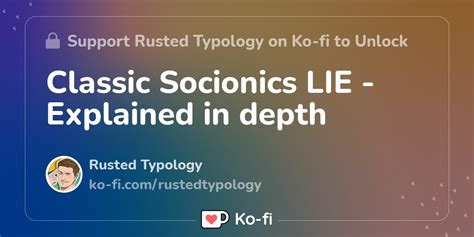 Classic Socionics Lie Explained In Depth Ko Fi ️ Where Creators Get
