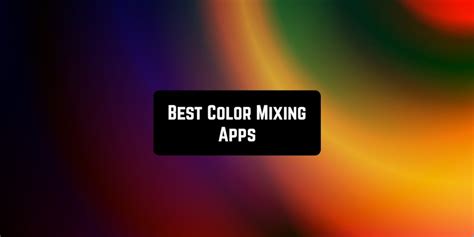 Best Color Mixing Apps For Android IOS Free Apps For Android And IOS